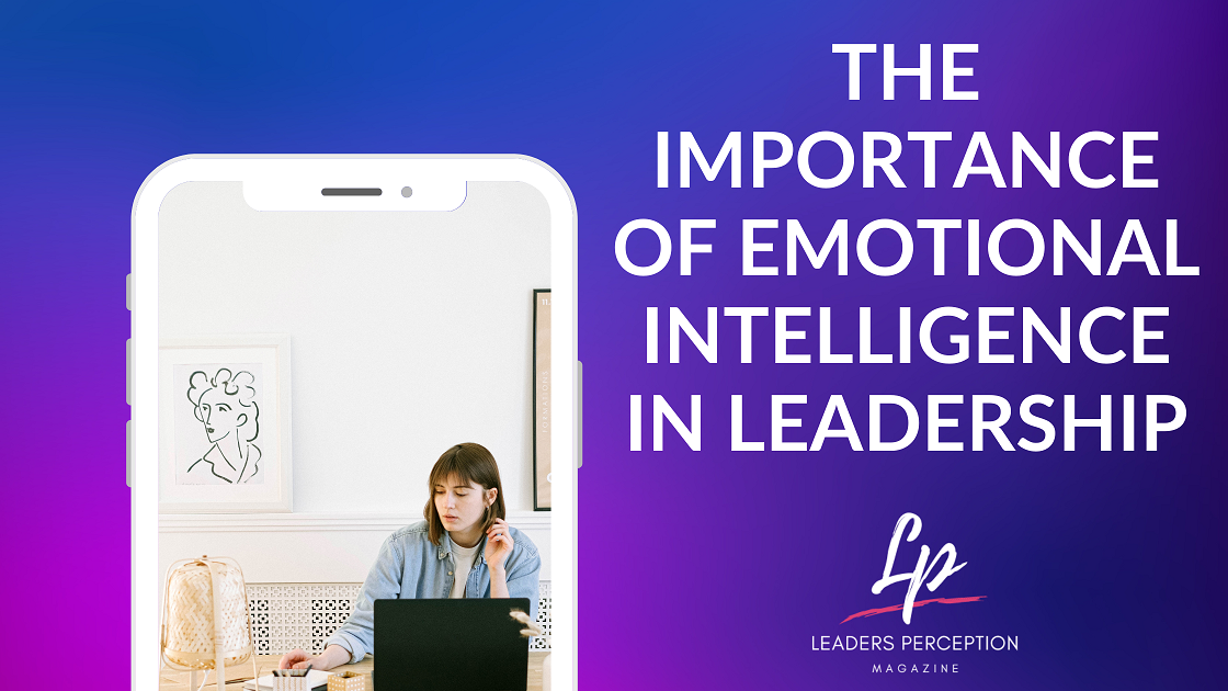 The Importance of Emotional Intelligence in Leadership - Leaders Perception
