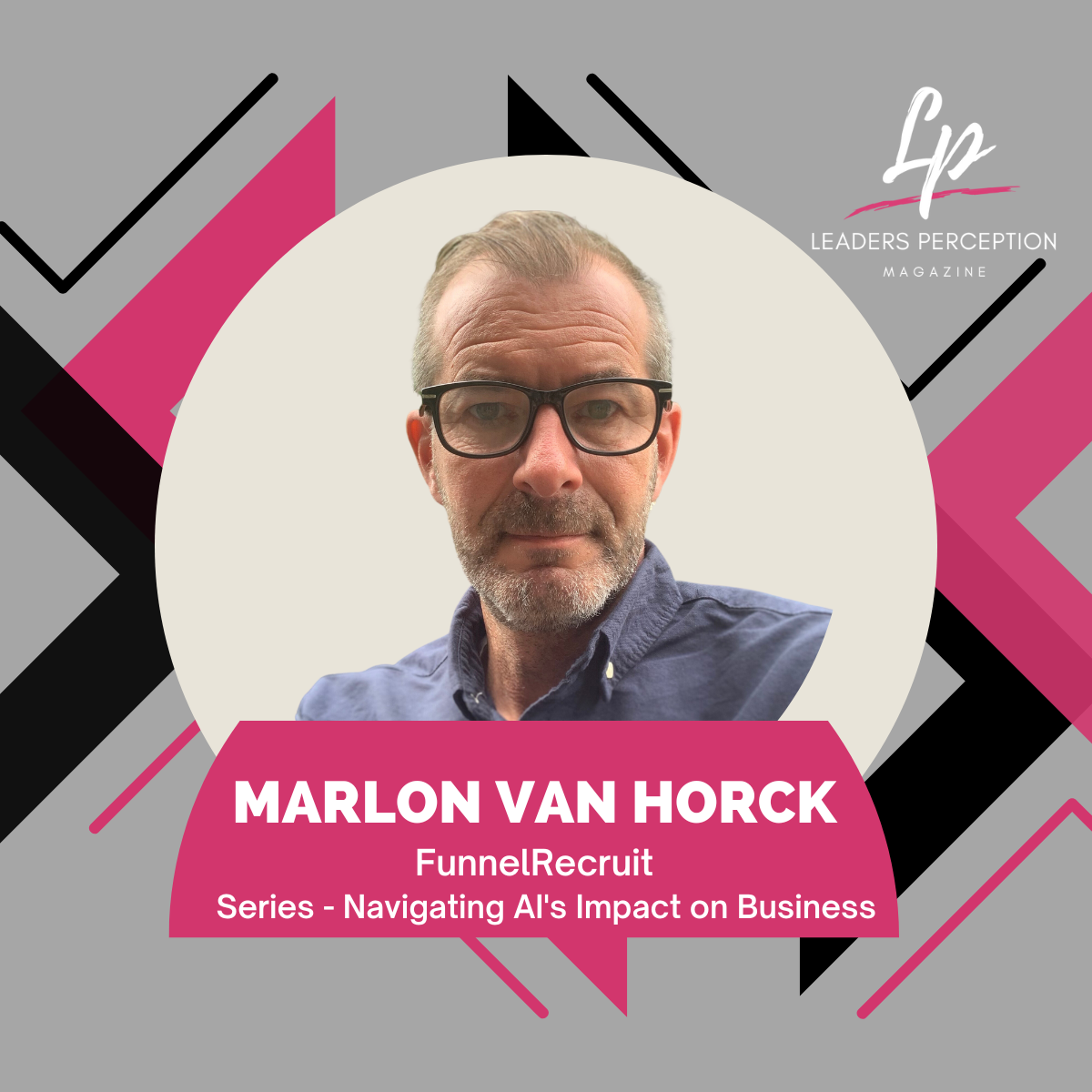 Marlon van Horck of FunnelRecruit Discusses the Impact of AI on ...